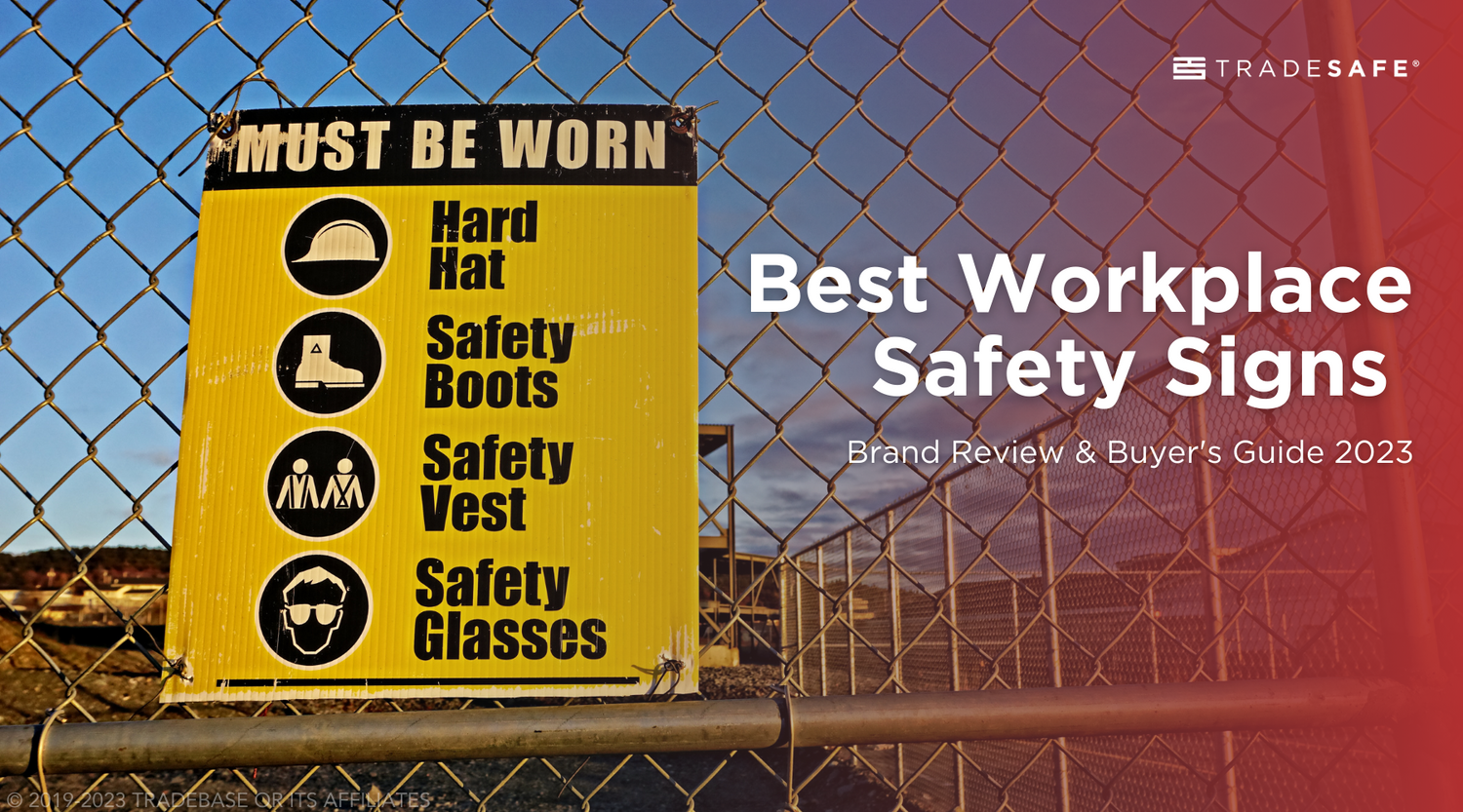 Best Workplace Safety Signs: Buyer's Guide 2023 | TRADESAFE