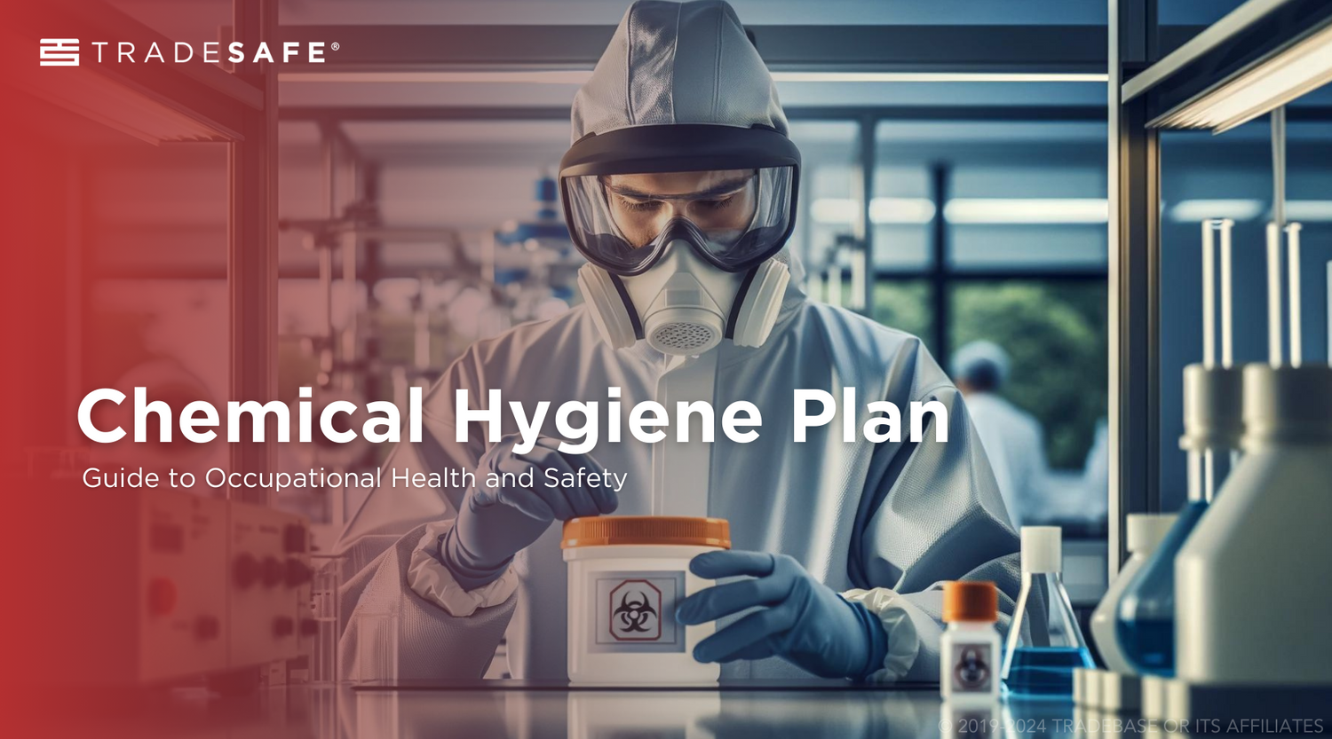 Chemical Hygiene Plan: A Comprehensive Guide | TRADESAFE