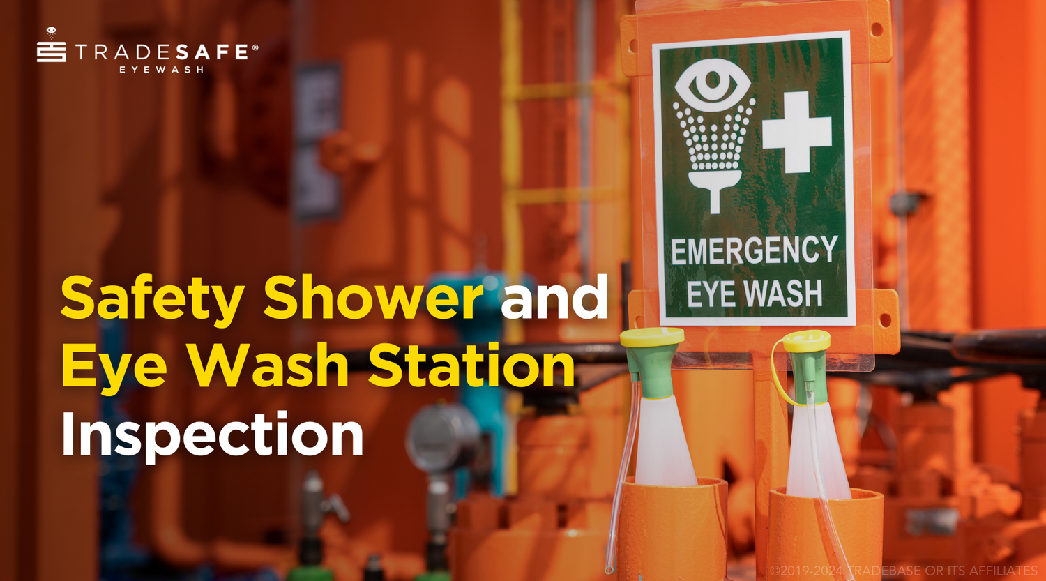Safety Shower & Eye Wash Station Inspection | TRADESAFE