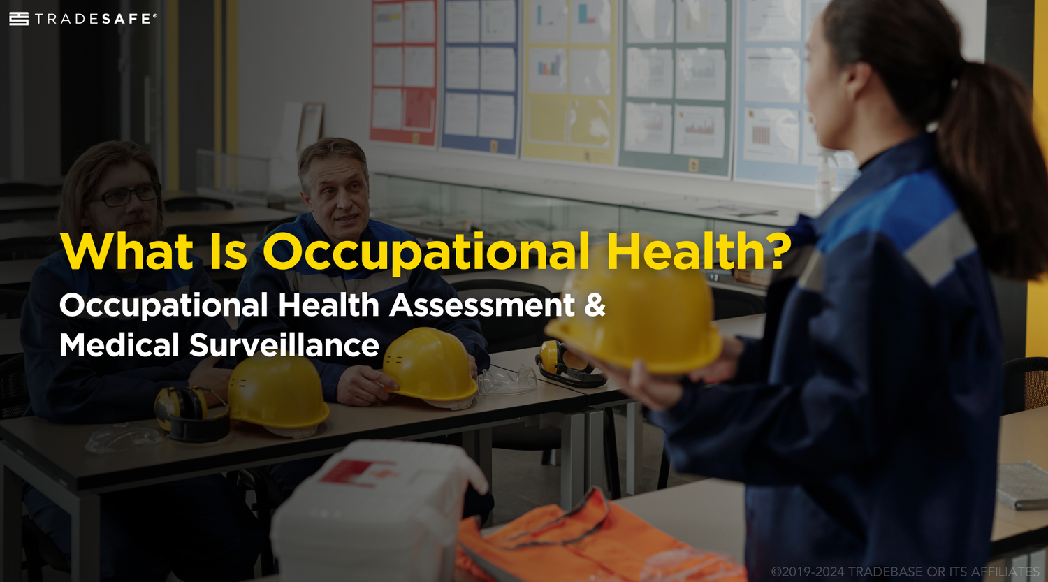 Occupational Health Assessment & Surveillance | TRADESAFE