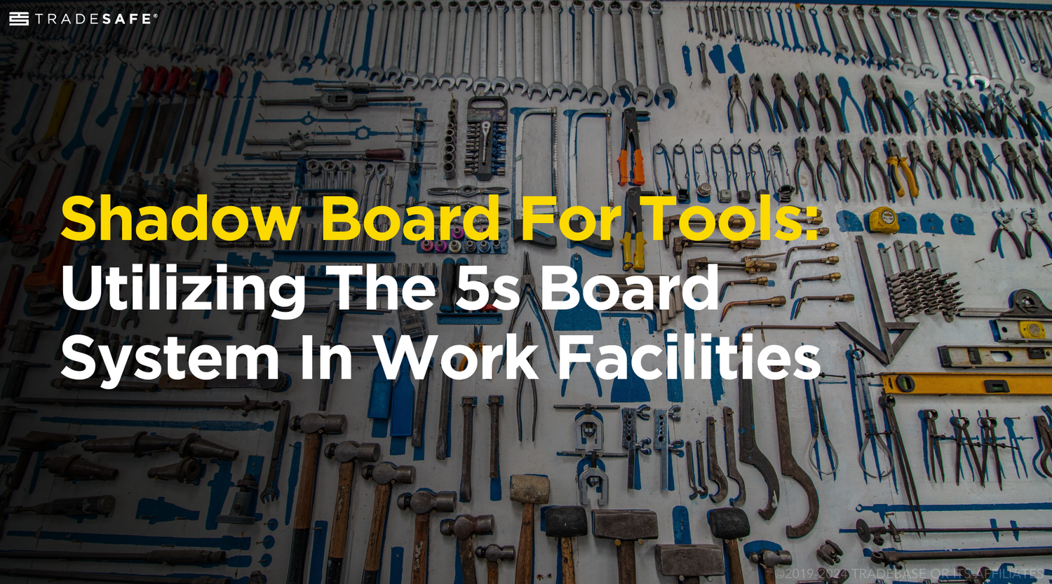 Shadow Board For Tools: Using 5s Board System | TRADESAFE