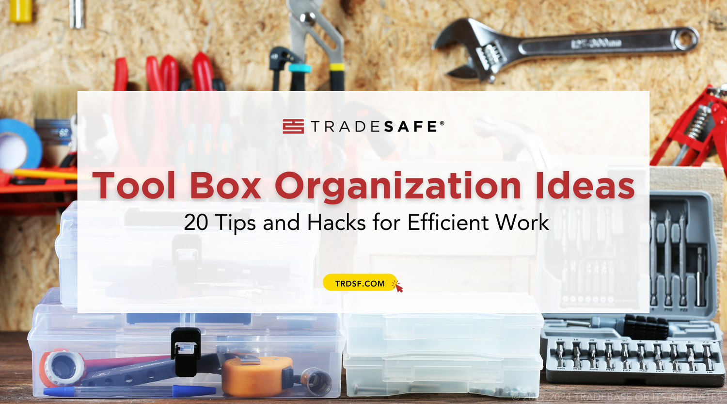 20 Tool Box Organization Ideas | TRADESAFE