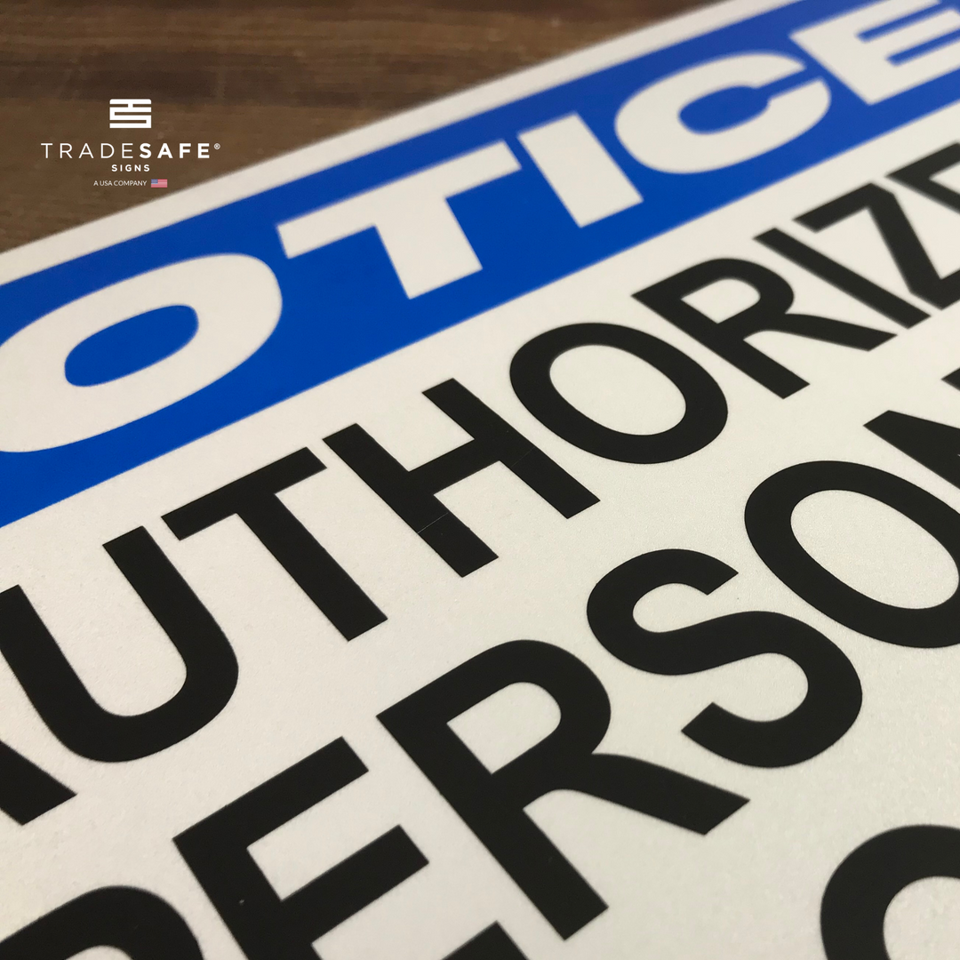 Authorized Personnel Only Sign - Aluminum Notice Signs | TRADESAFE