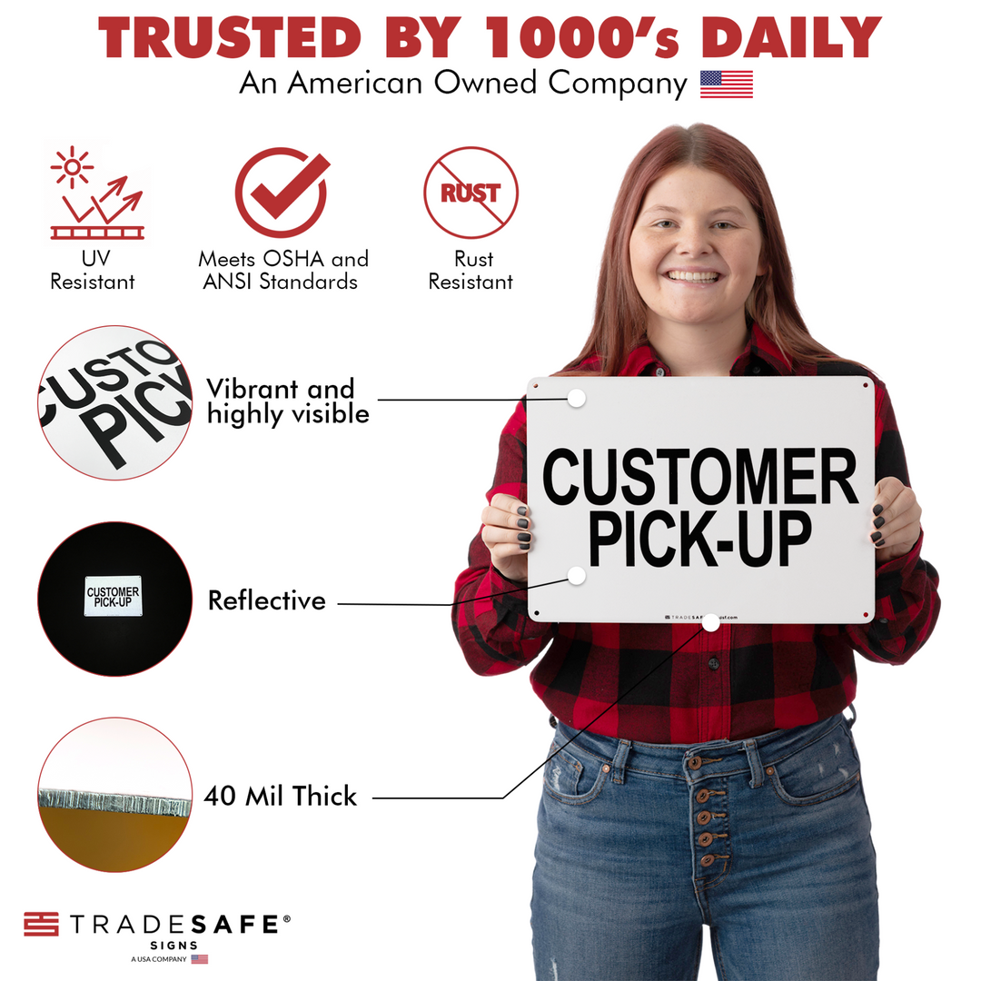 Customer Pick Up Sign - Aluminum Facility Signs | TRADESAFE