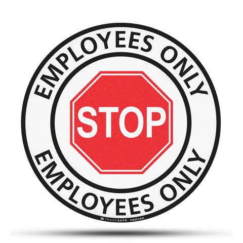 Stop – Employees Only Sign - Anti-Slip Floor Sign | TRADESAFE