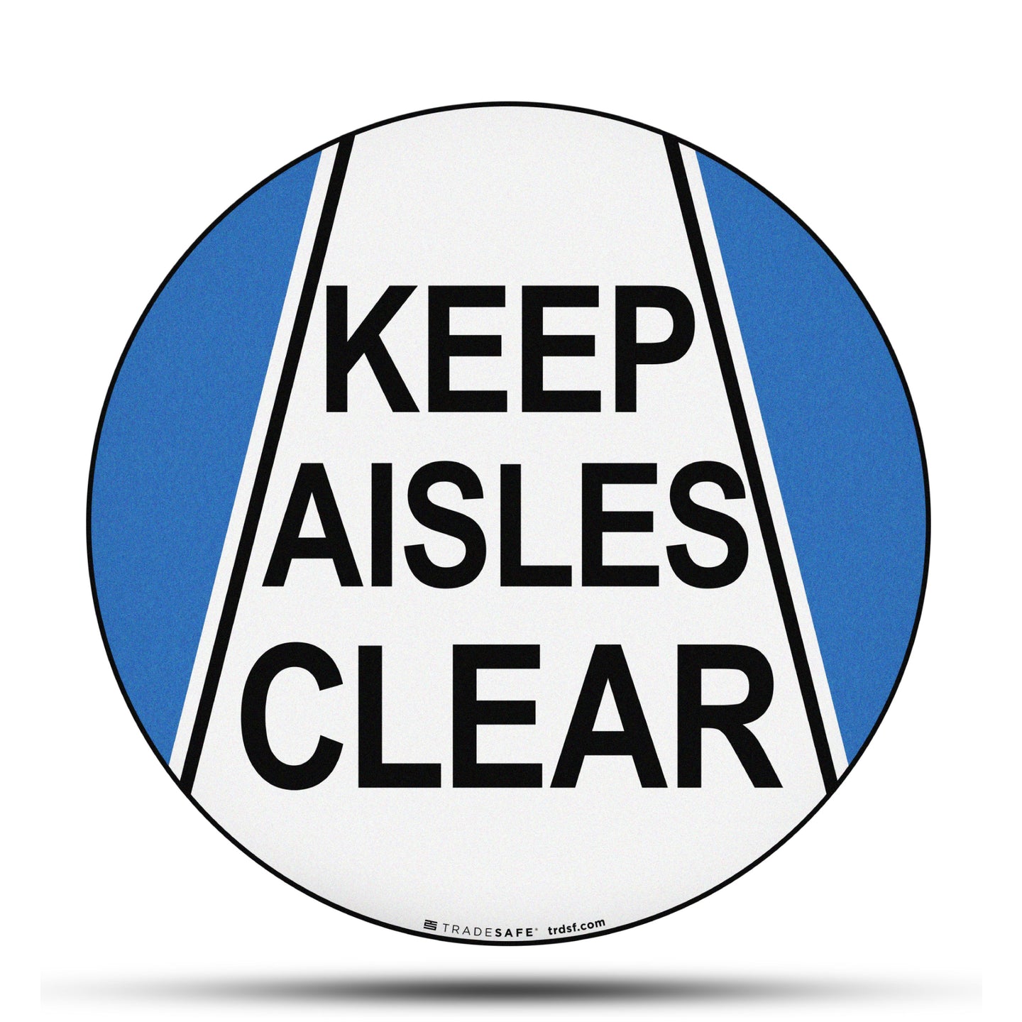 Keep Aisles Clear Sign - Anti-Slip Floor Sign | TRADESAFE