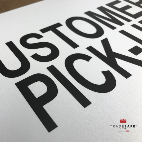Customer Pick Up Sign - Aluminum Facility Signs | TRADESAFE
